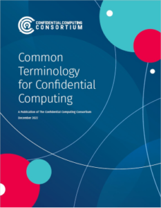 White Papers & Reports – Confidential Computing Consortium