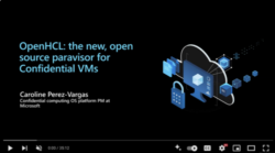 Tech Talks – Confidential Computing Consortium