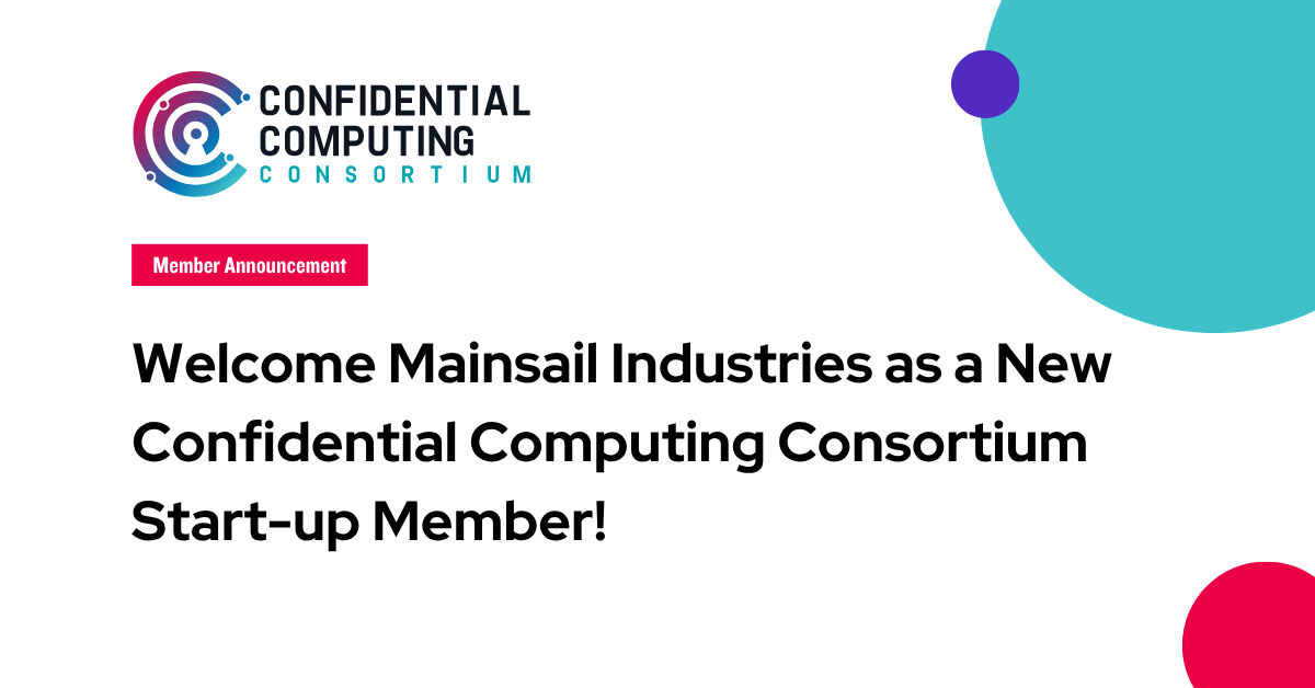2025 – Confidential Computing Consortium
